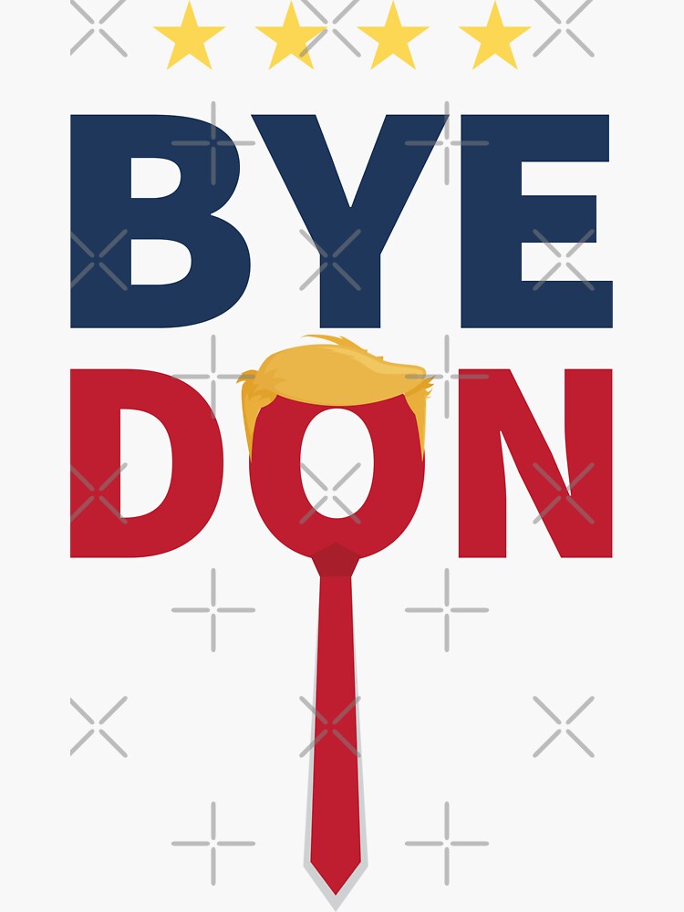 "ByeDon - Bye, Bye Donald Trump" Sticker for Sale by graphicmeyou ...