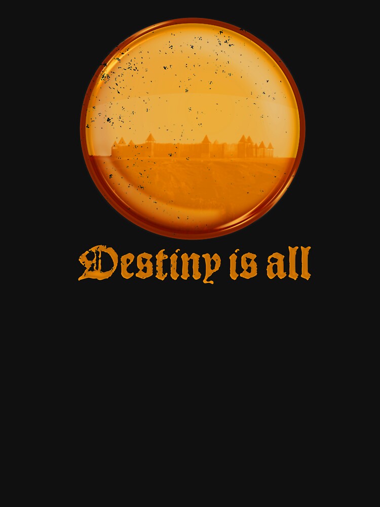 "Destiny is all" T-shirt for Sale by empifrik | Redbubble | destiny t ...