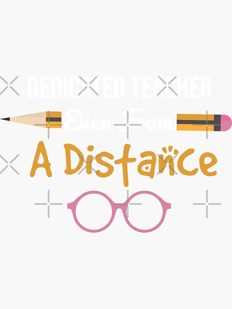 "Dedicated Teacher Even From A Distance , Shirts For Teachers, Distance ...