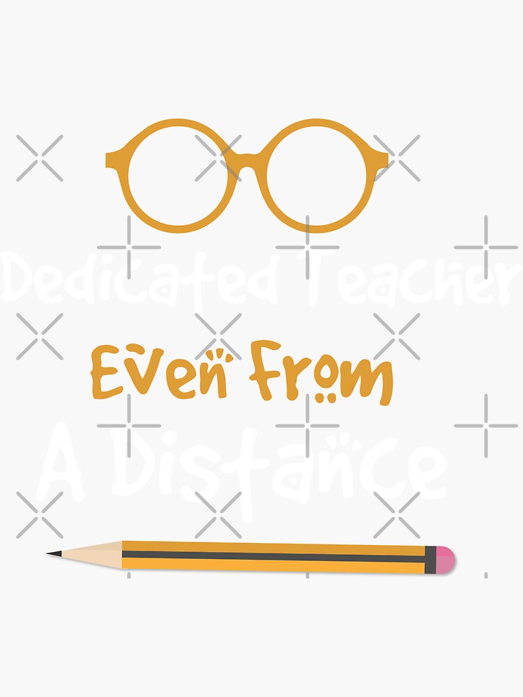 "Dedicated Teacher Even From A Distance , Shirts For Teachers, Distance ...