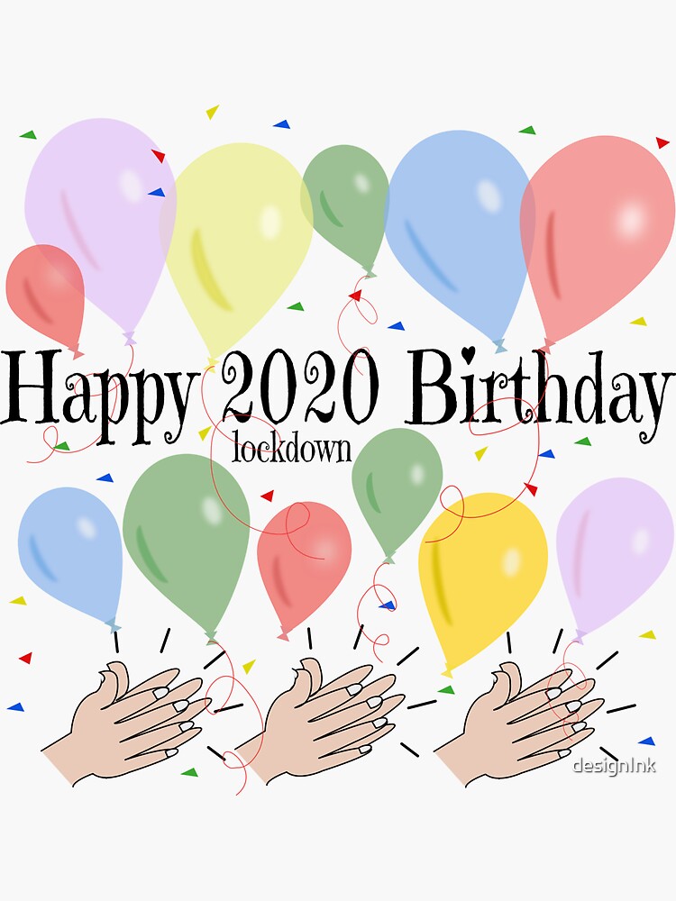 "Happy Lockdown Birthday Clap Card" Sticker by designInk | Redbubble