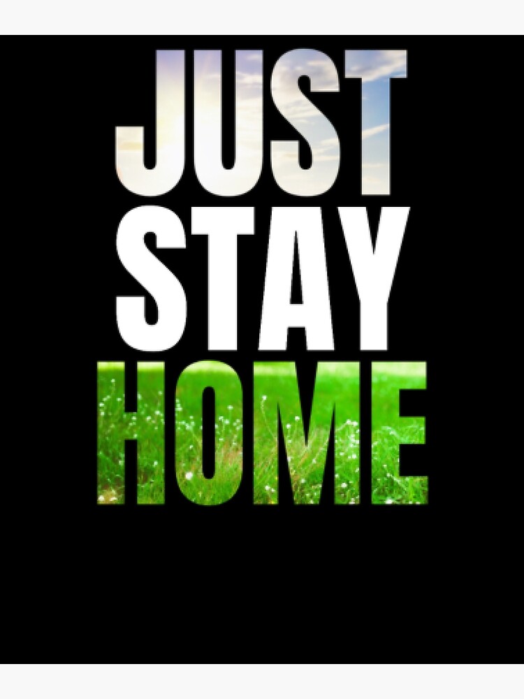 "Just Stay Home For Social Distancing" Poster by StarlettaDuPois ...