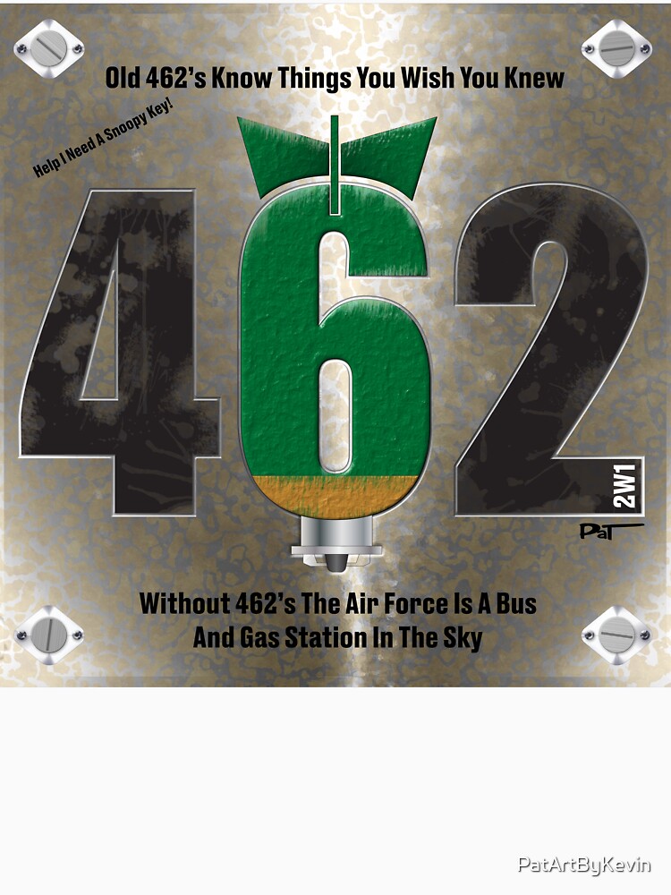 "462, 462X0, 2W1" T-shirt for Sale by PatArtByKevin | Redbubble | 462 t ...