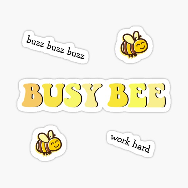 "Busy Bee Work Hard Pack" Sticker for Sale by mayaf08 | Redbubble