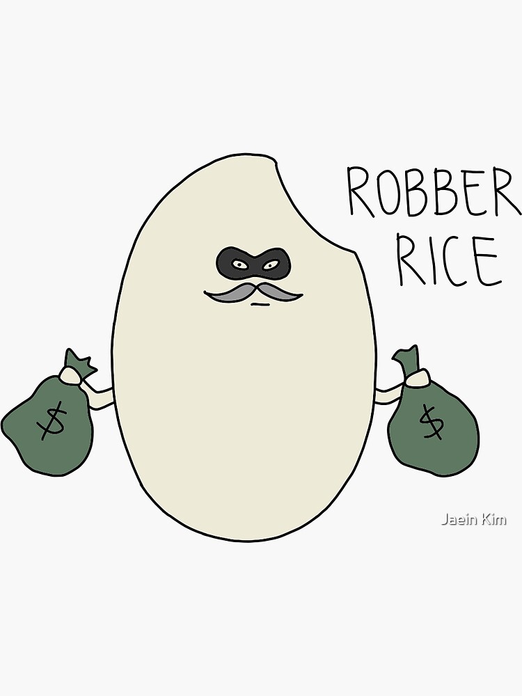 "Robber Rice" Sticker for Sale by olaffethegreat | Redbubble