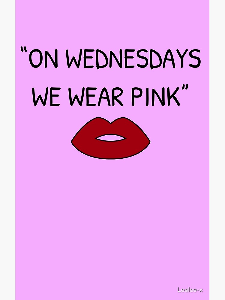 "Pink Wednesday " Poster for Sale by Leelee-x | Redbubble