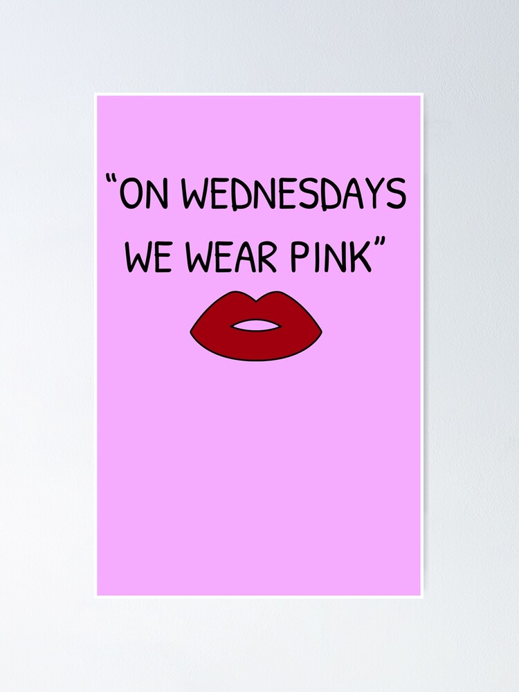 "Pink Wednesday " Poster for Sale by Leelee-x | Redbubble