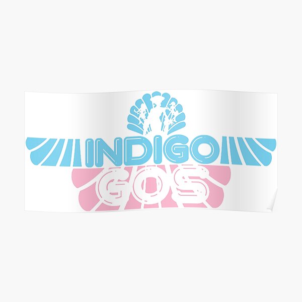 "INDIGO GO'S" Poster by MadameDaFunk | Redbubble