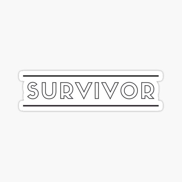 "Survivor For Those Who Are Survivors - This is for You to Survive ...
