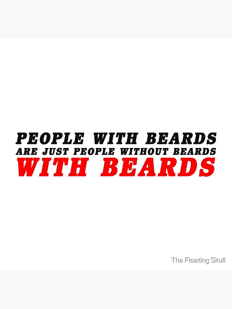 "People Without Beards" Poster by Nigel-W | Redbubble