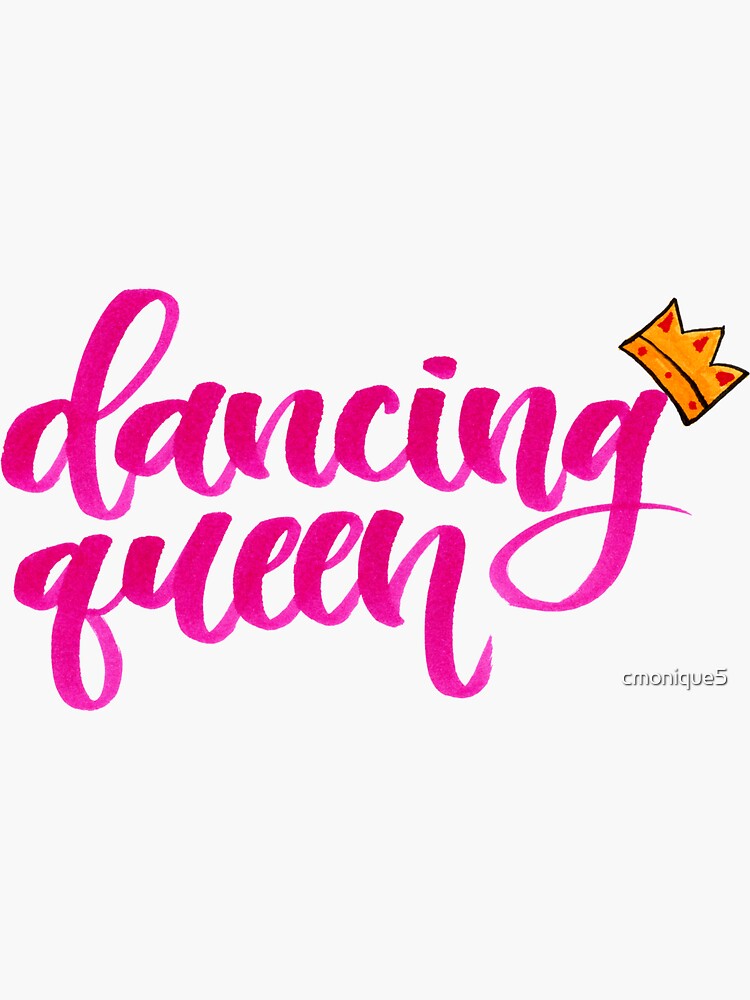 "Dancing Queen" Sticker for Sale by cmonique5 | Redbubble