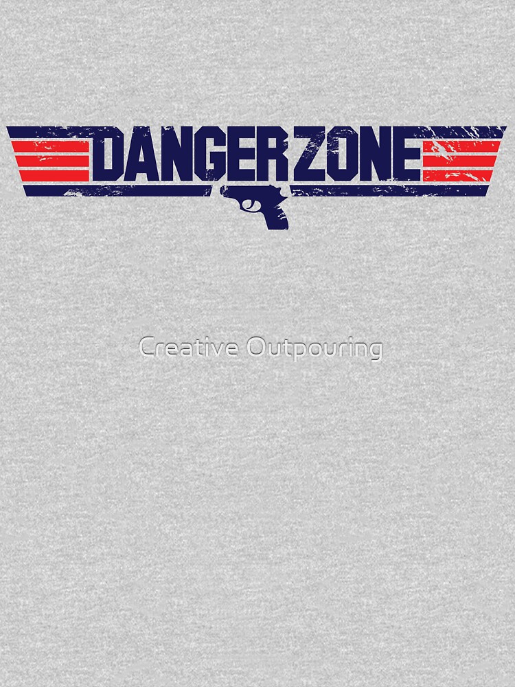 "Danger Zone" T-shirt for Sale by JKTees | Redbubble | parody t-shirts ...
