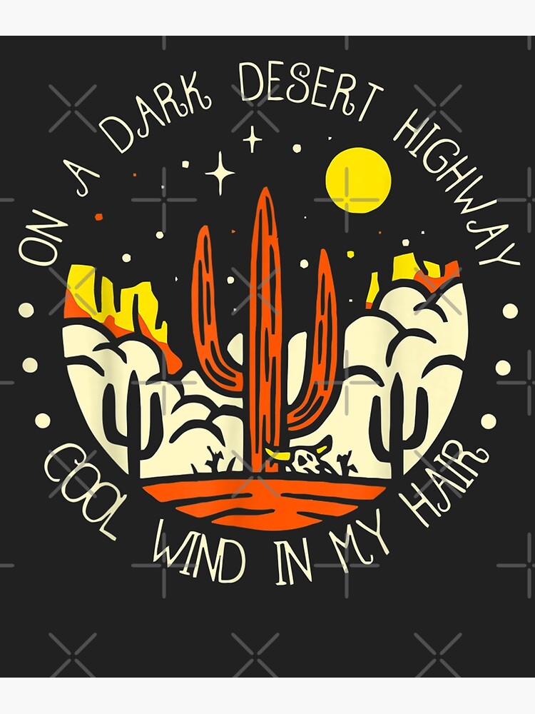 "On A Dark Desert Highway Cool Wind In My Hair retro Vintage" Poster ...