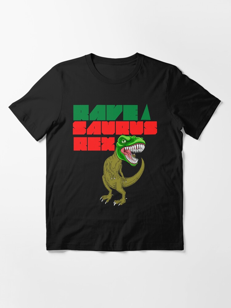 "Rave A Saurus Rex for Party Animals" T-shirt by nischaynamdev | Redbubble