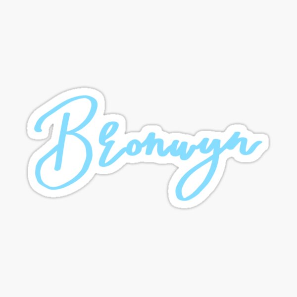 "Bronwyn" Sticker for Sale by bellah11608 | Redbubble