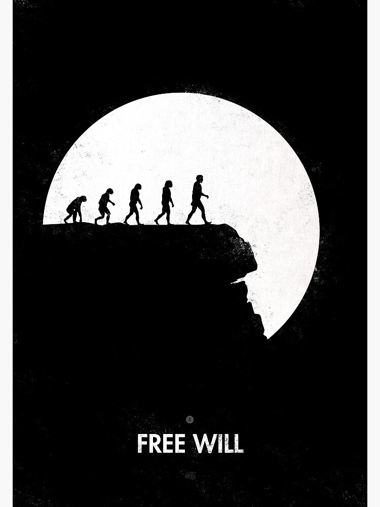 "99 steps of progress - Free will" Poster by maentis | Redbubble