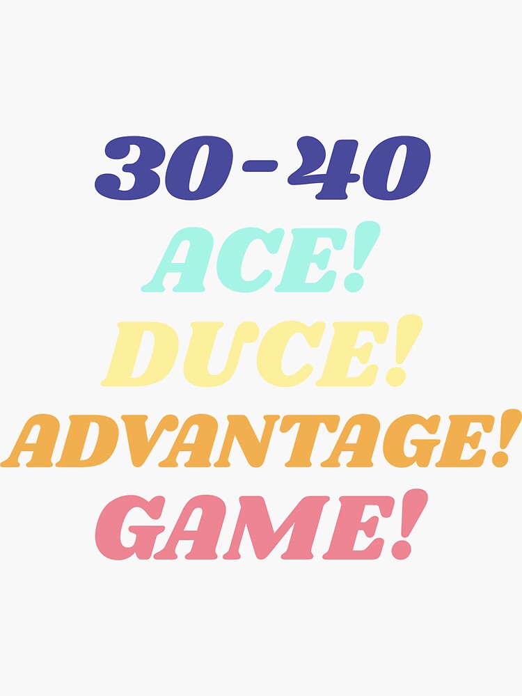 "Ace Deuce Advantage Game" Sticker by Zapped-Apparel | Redbubble