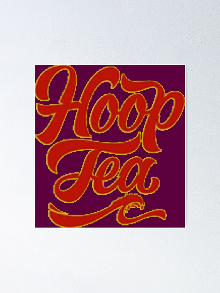 "Hoop tea title of calligraphy typography lettering text quotes" Poster ...
