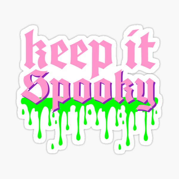 "Keep It Spooky" Sticker for Sale by ereyeshorror | Redbubble