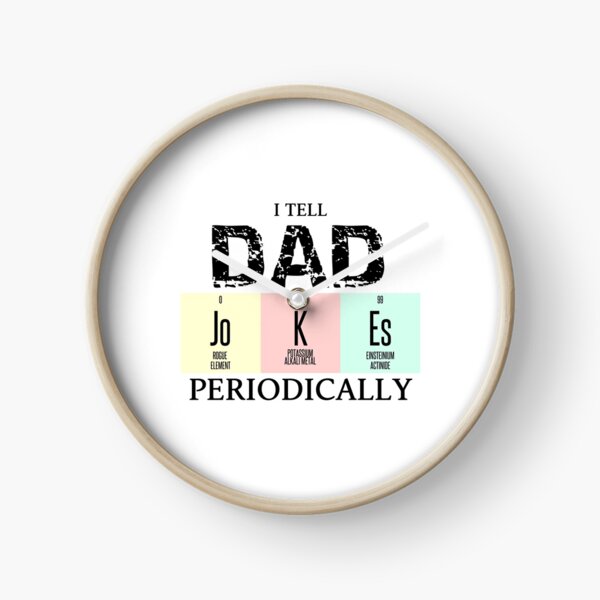 Dad Jokes Clocks | Redbubble