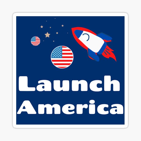 "Launch America" Sticker by captainthomas | Redbubble