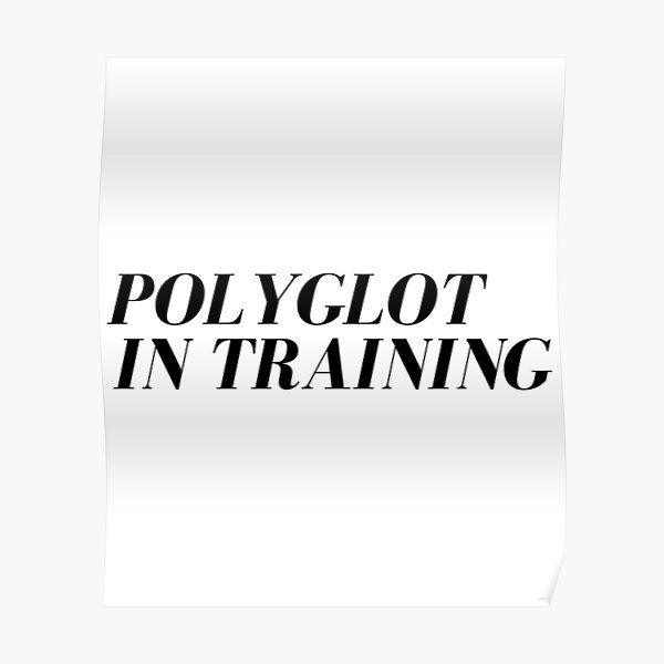 "Polyglot In Training, design for polyglot, multilingual, language ...