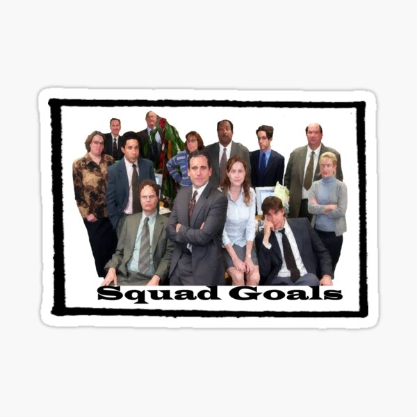 "the office are truly squad goals " Sticker for Sale by SleepyWheat ...