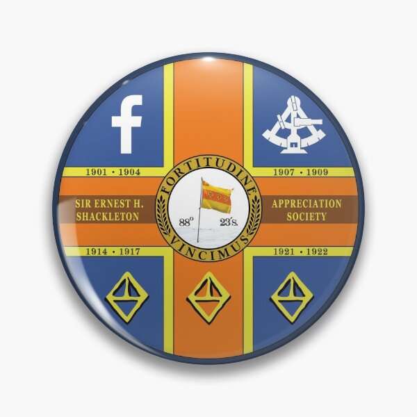 "Sir Ernest Shackleton Appreciation Society Regular" Pin for Sale by ...