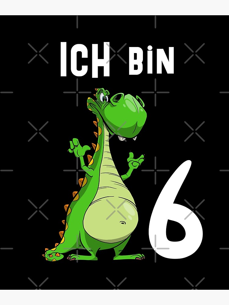 "Ich bin 6 Jahre alt Dino T Rex Kindergarten " Poster for Sale by ...