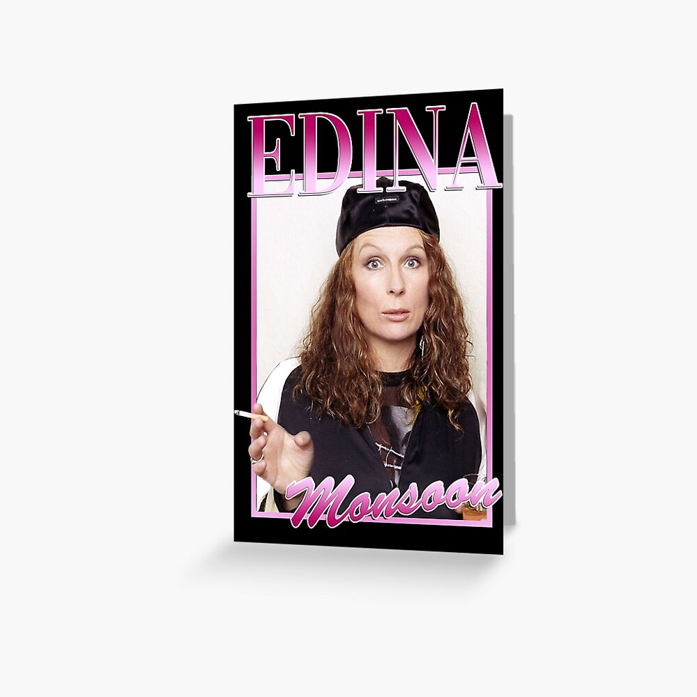 "Edina Monsoon Ab Fab" Greeting Card for Sale by MakeASceneFilm | Redbubble