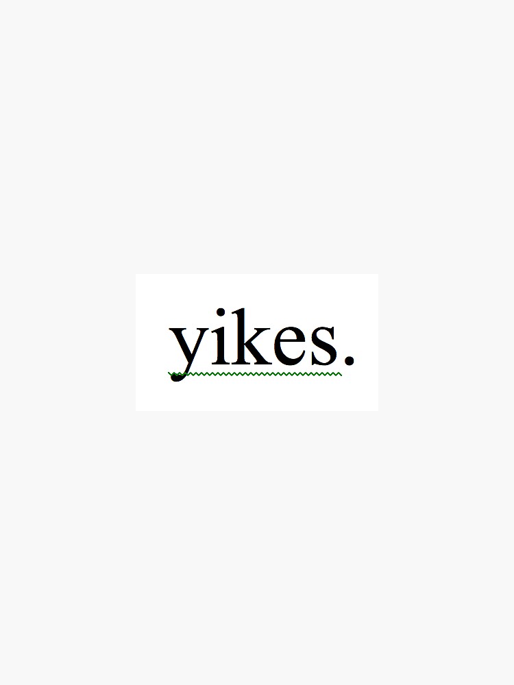 "yikes." Sticker for Sale by maarvi | Redbubble