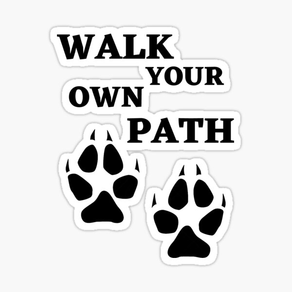 "Walk Your Own Path" Sticker by RIVEofficial | Redbubble