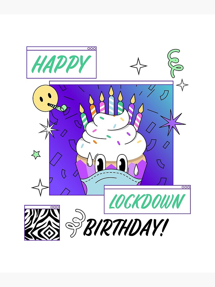 "Happy Lockdown Birthday" Poster for Sale by cido39 | Redbubble