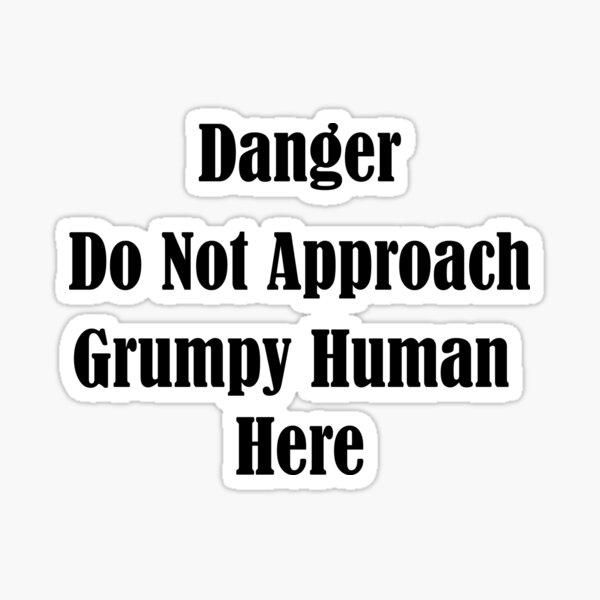 "Do not approach " Sticker for Sale by bazo14 | Redbubble