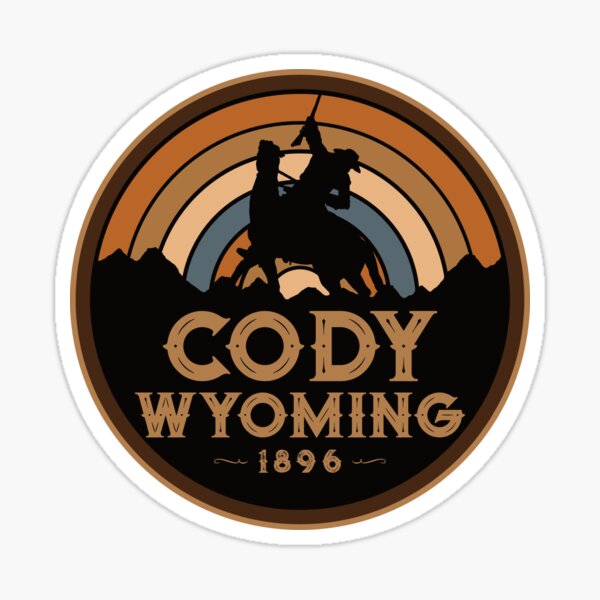 "Cody Wyoming Retro Wild West Cowboy" Sticker for Sale by NoBonesLife ...