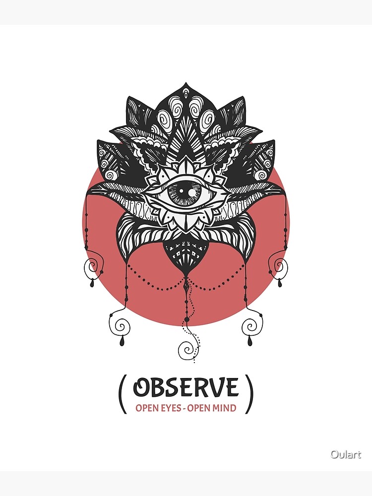"Observe Open Eyes Open Mind All Seeing Mystic Magic Eye Lotus" Poster ...