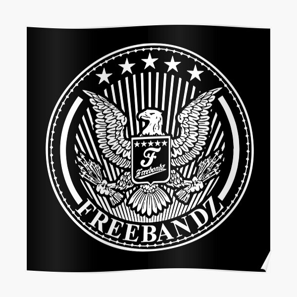 Freebandz Posters | Redbubble