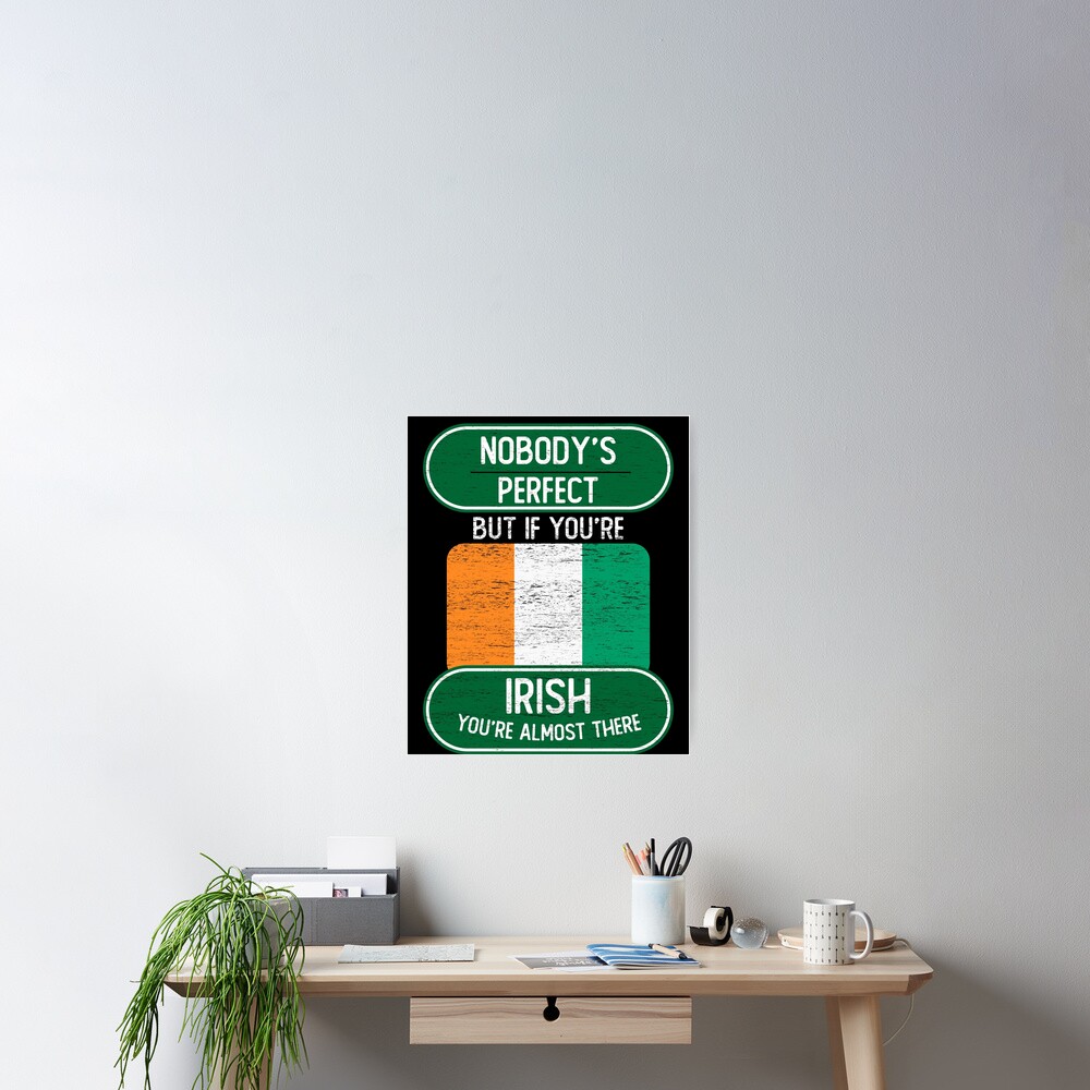 "Proud To Be Irish" Poster by MasterKlaw | Redbubble