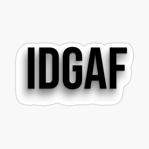 "IDGAF" Sticker for Sale by eekim13 | Redbubble
