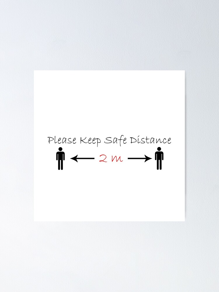 "Please Keep safe Distance " Poster by abaazeem | Redbubble