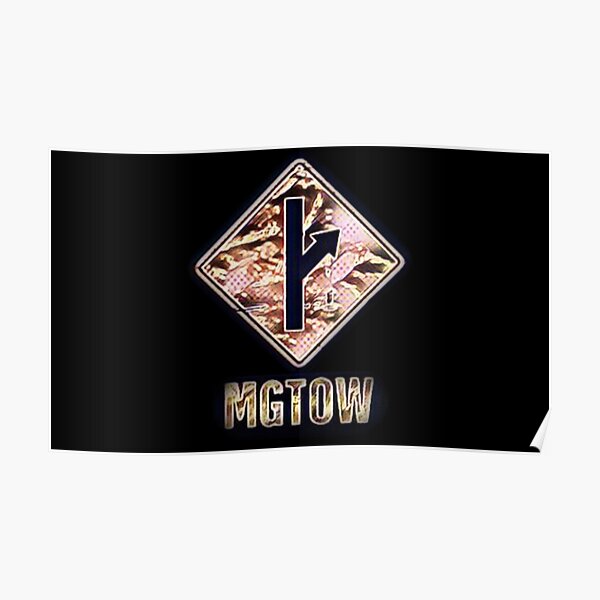 "MGTOW Swag" Poster by MikeTheMGTOWMan | Redbubble