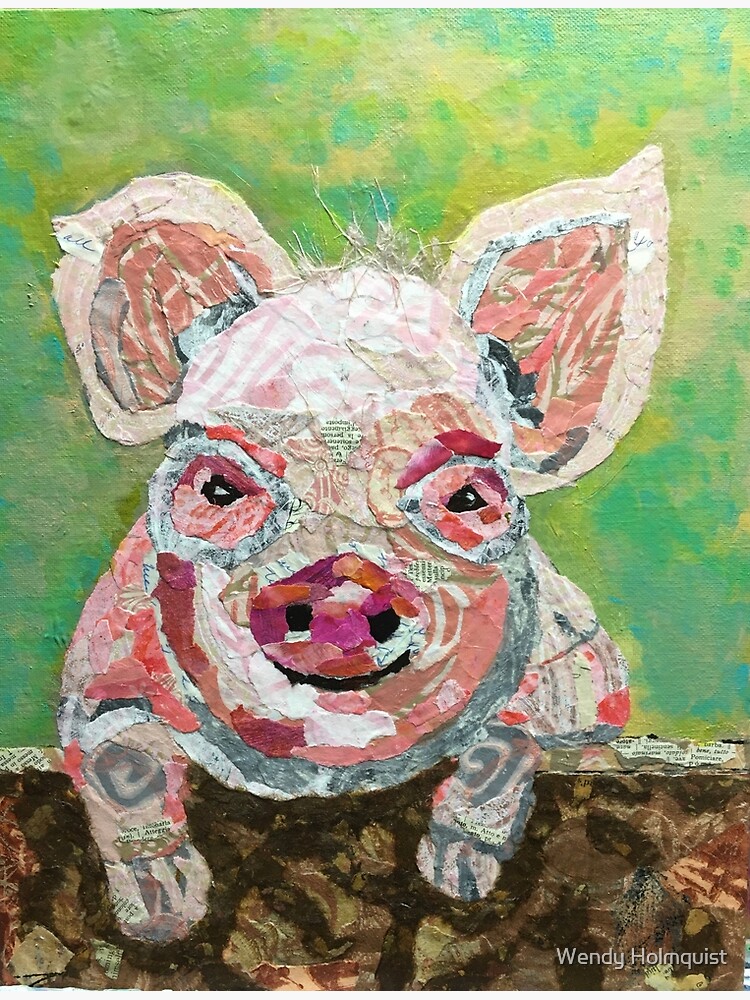 ""Here Piggy, Piggy". Paper Painted Collage" Art Print by wjholm1019 ...