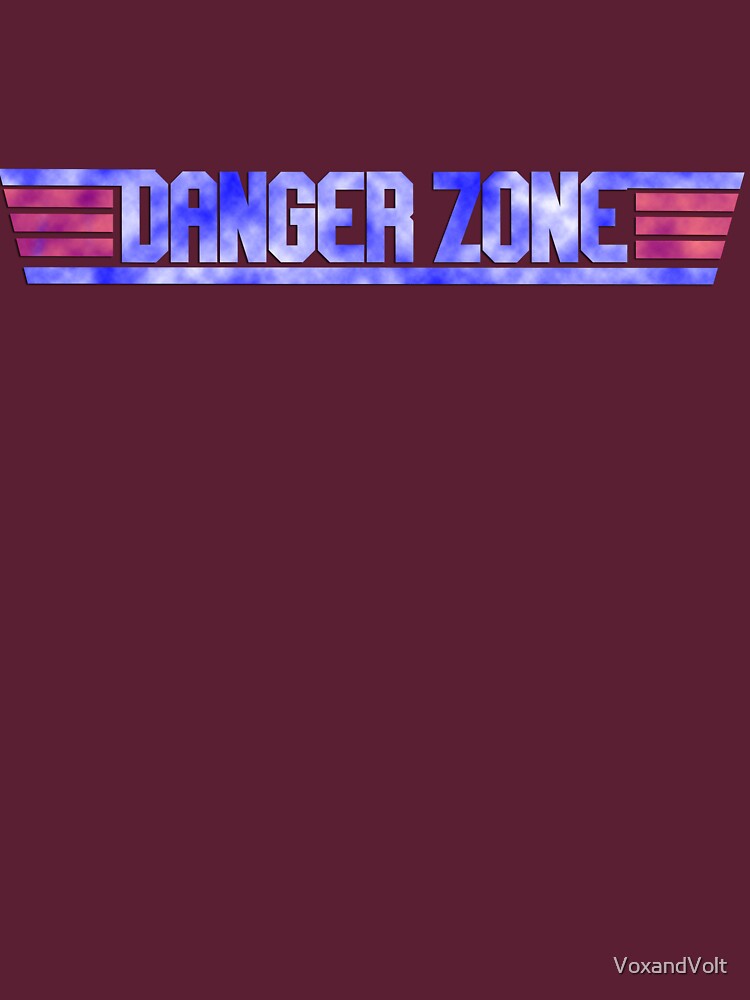 "Danger Zone" T-shirt for Sale by VoxandVolt | Redbubble | top t-shirts ...