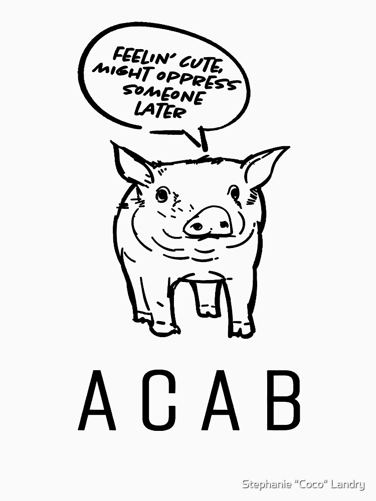"ACAB " T-shirt for Sale by scl1digitalart | Redbubble | pigs cops acab ...
