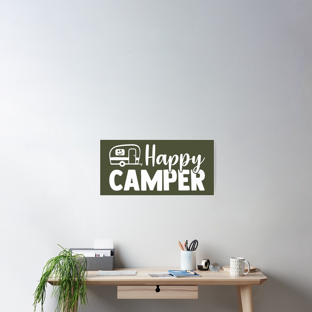 "Happy Camper Quote (Trailer, Smiley Face)" Poster for Sale by ...