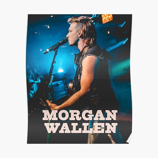 Morgan Wallen Posters | Redbubble