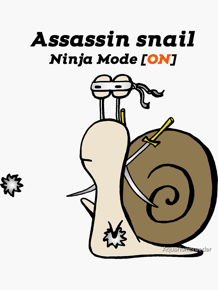 "Funny Assassin Ninja Mode ON Snail" Sticker for Sale by ...