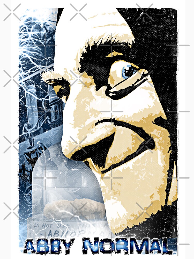 "Abby Normal. Young Frankenstein. Eyegor. Igor. Eyegore." Essential T ...