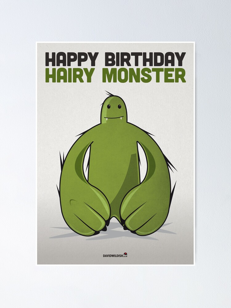 Póster «Big Green Monster - "Feliz cumpleaños monstruo peludo"» de ...