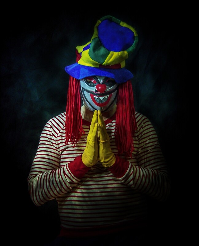 "A Prayer for the Clowns" by Randy Turnbow | Redbubble